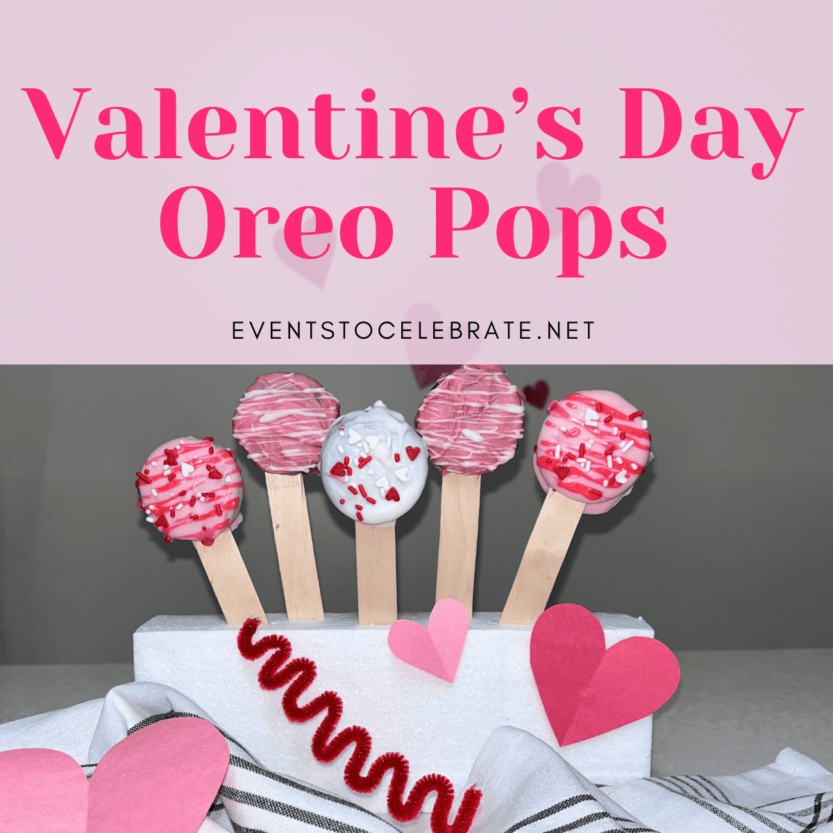 Valentine's Day Oreo Pops - Party Ideas for Real People