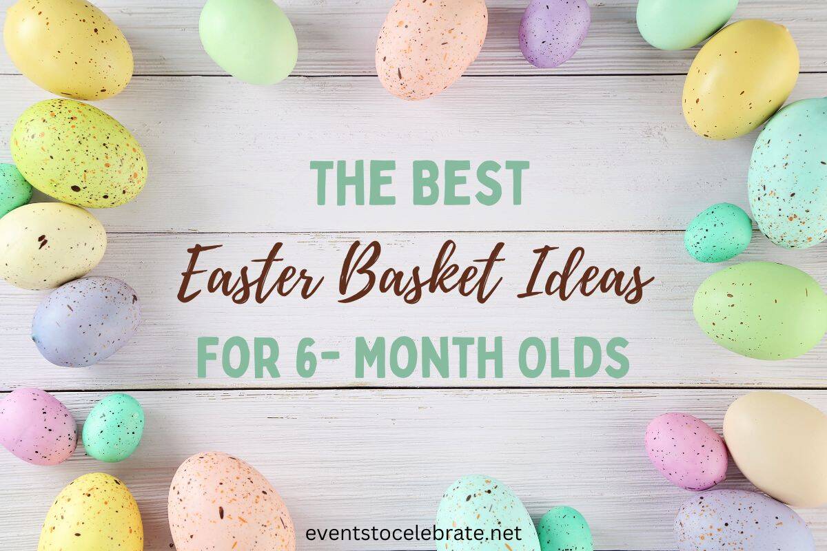Best Easter Basket Ideas for a 6 Month Old - Party Ideas for Real People