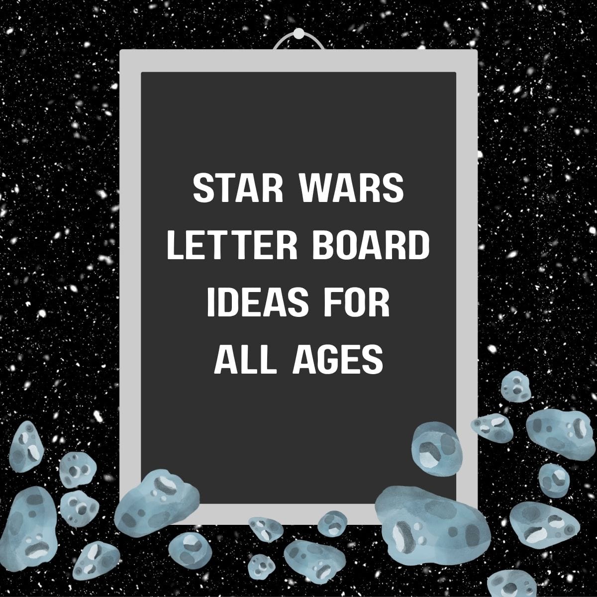 Star Wars Letter Board Ideas for Fans of all Ages - Party Ideas for ...